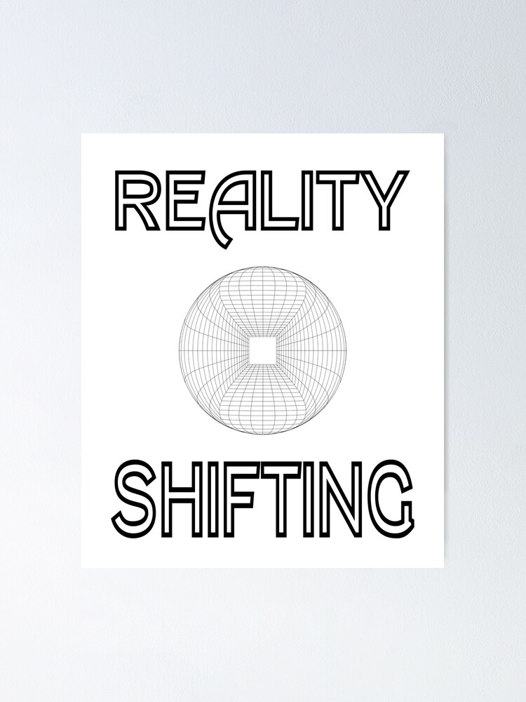 "REALITY SHIFTING" Poster by mitsk2002 | Redbubble