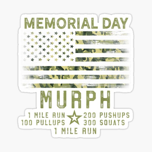 "Murph Challenge Memorial Day WOD Workout Gear 2021 T-Shirt" Sticker ...