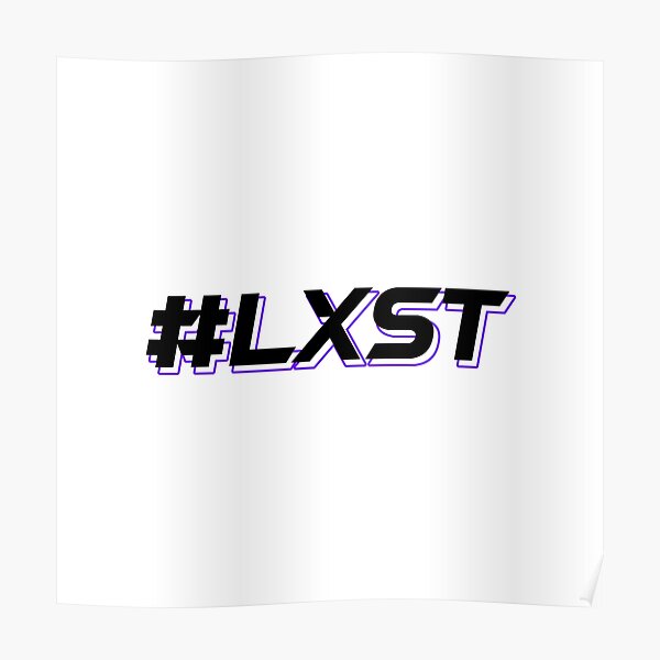 "LXST." Poster by ItsChrisYo | Redbubble