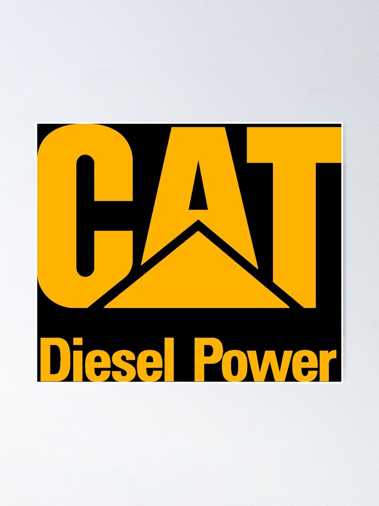 "TRACTOR-CAT DIESEL POWER LOGO" Poster for Sale by JudyEClaas | Redbubble