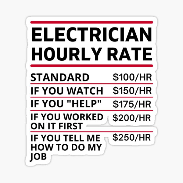 "funny electrician hourly rate " Sticker for Sale by funnyteen18 ...