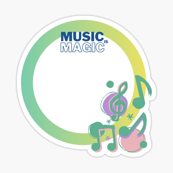 "Music is Magic_circle style, Green color" Sticker for Sale by ...