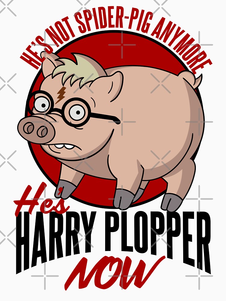"He's not Spider-Pig anymore he's Harry Plopper Now" Essential T-Shirt ...