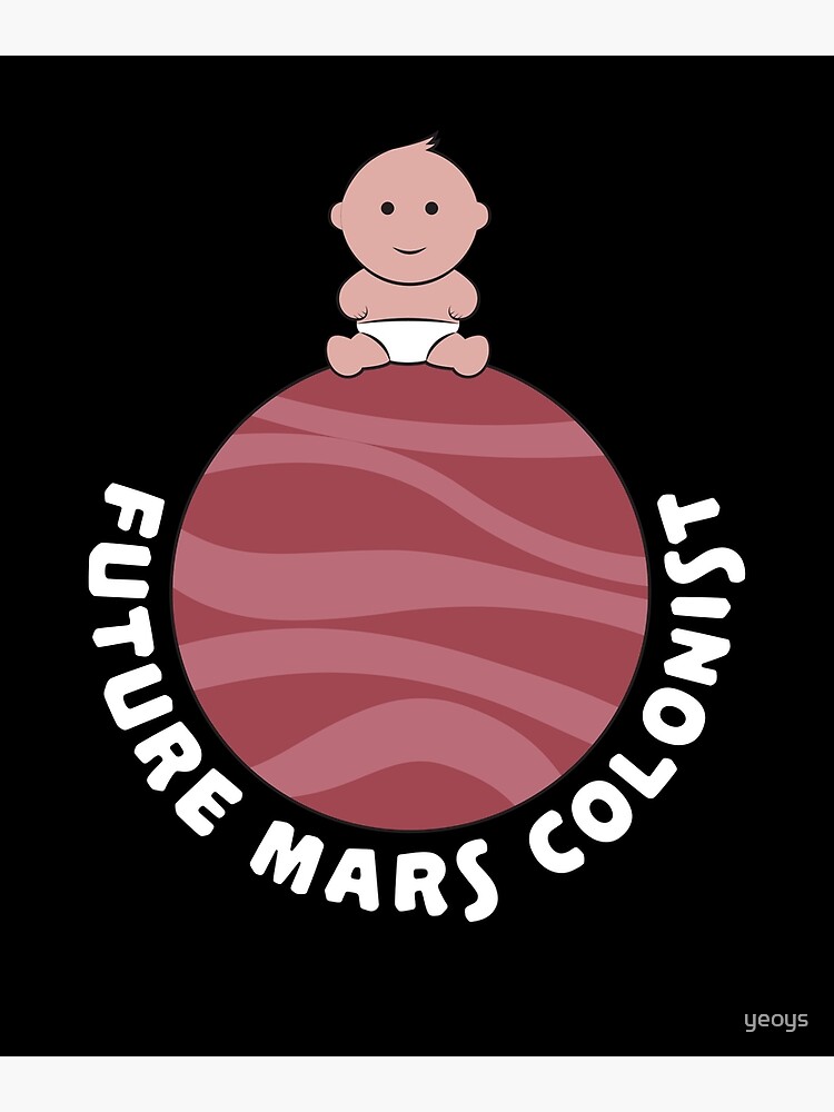 Future Mars Colonist - Solar System Premium Matte Vertical Poster sold ...