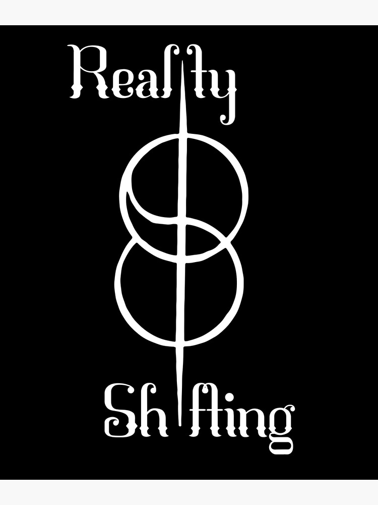 "Reality shifting Busy shifting realities" Poster for Sale by hamoota ...