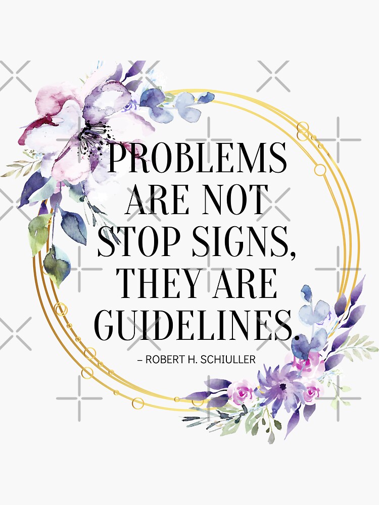 "Problems Are Not Stop Signs" Sticker by yyolka | Redbubble