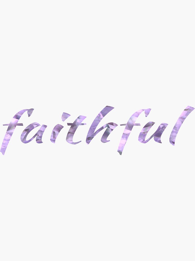 "Faithful" Sticker for Sale by Oumaima4 | Redbubble
