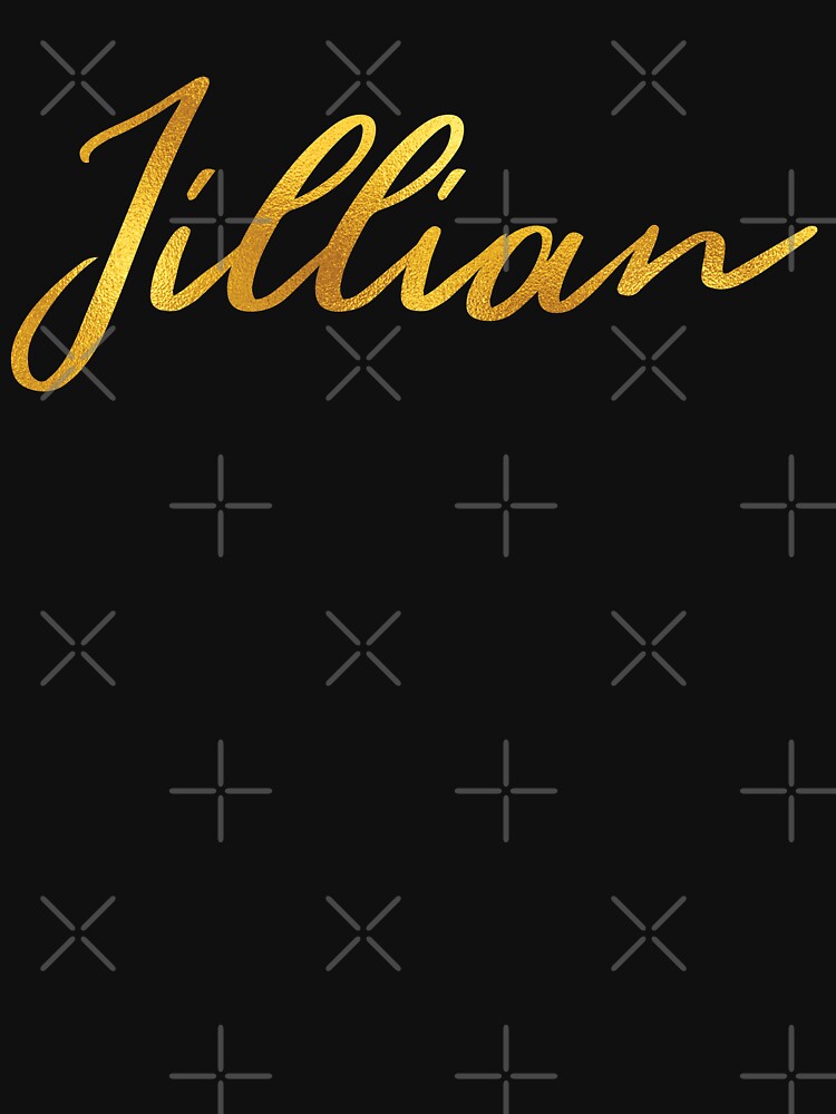 "Jillian Name Hand Lettering in Faux Gold Letters" T-shirt for Sale by ...