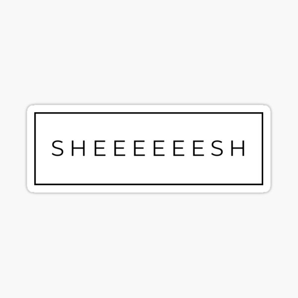 "sheesh graphic tiktok trend tshirt mask graphic" Sticker for Sale by ...