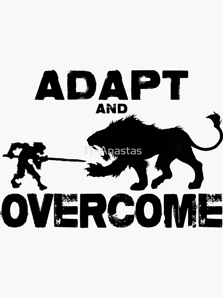 "Adapt and Overcome" Sticker by IT-Anastas | Redbubble