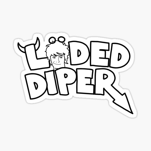 "Loded Diper " Sticker for Sale by faithsshit | Redbubble