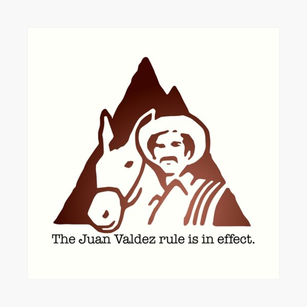 Juan Valdez Art Prints | Redbubble