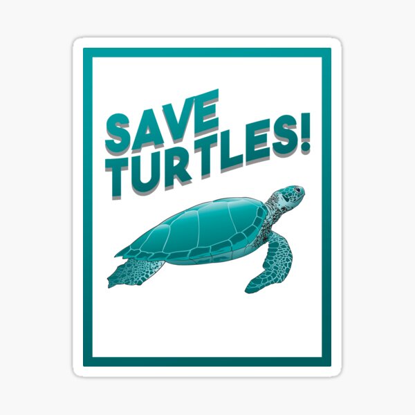 "Save Turtles!" Sticker for Sale by Lukigraphs | Redbubble