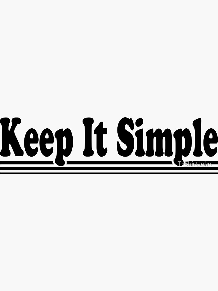 "Keep It Simple AA NA Clean & Sober Living In Recovery" Sticker by T ...