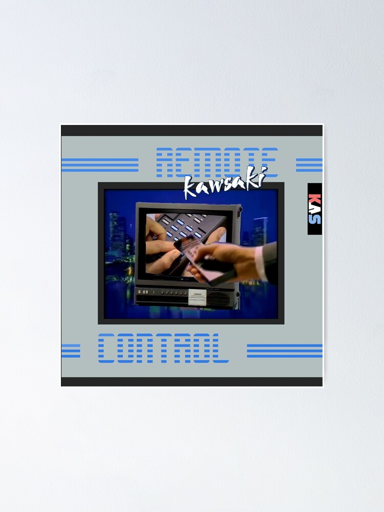 "REMOTE CONTROL " Poster by Kawsaki | Redbubble