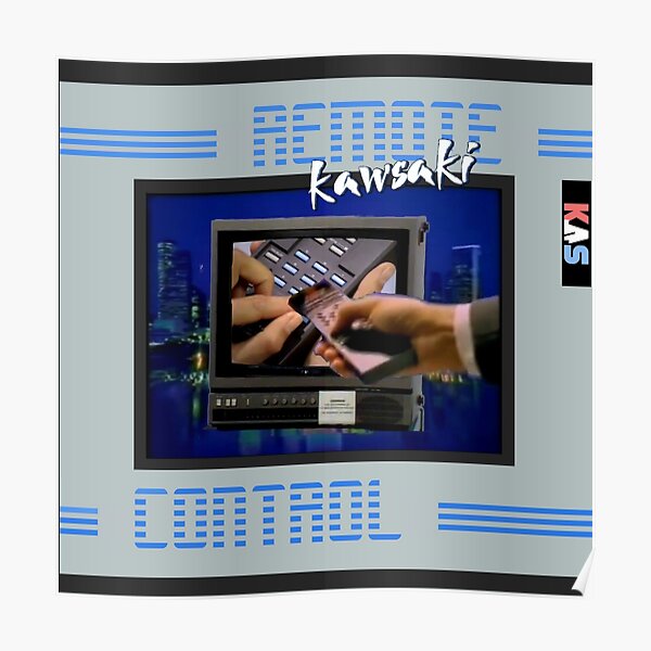 "REMOTE CONTROL " Poster by Kawsaki | Redbubble