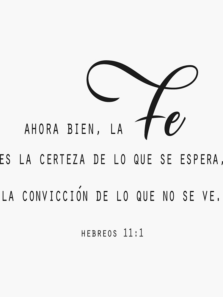 "Hebreos 11 1, Spanish Bible Verse" Sticker for Sale by Yesjustquotes ...