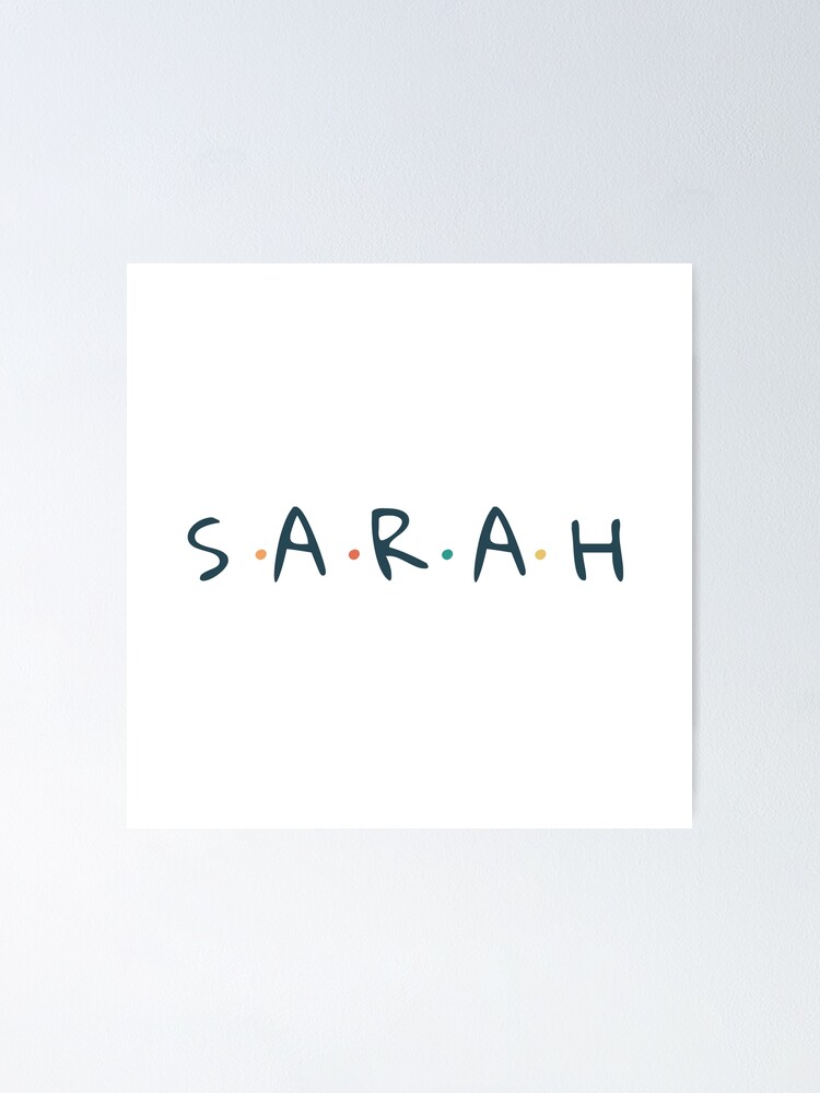 "My name is Sarah " Poster by KhataCloset | Redbubble