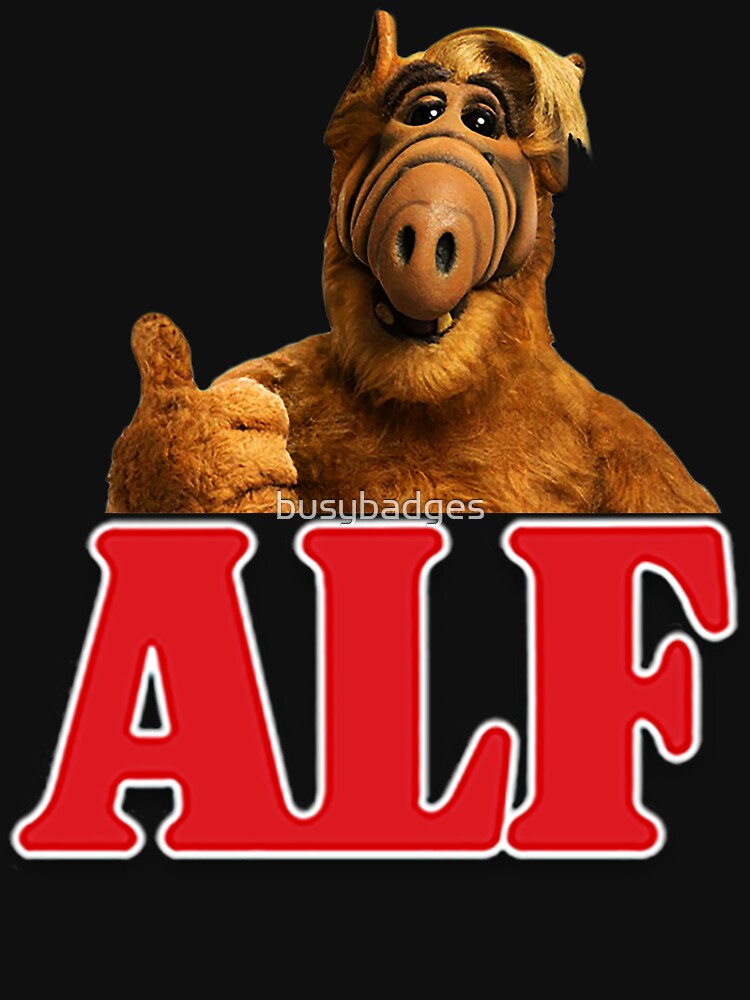 "ALF - Alien Life Form" T-shirt for Sale by busybadges | Redbubble ...