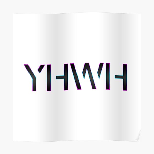 "YHWH - Yahweh" Poster by arendbotha | Redbubble