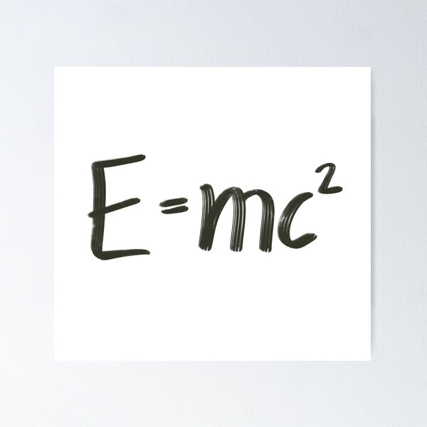 "E=MC2 - Physicist gift| e=mc2" Poster for Sale by im-maker | Redbubble