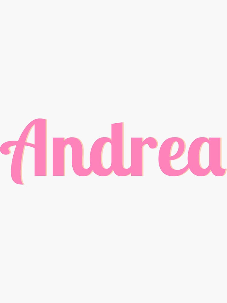 "Andrea" Sticker for Sale by YAYORE19 | Redbubble