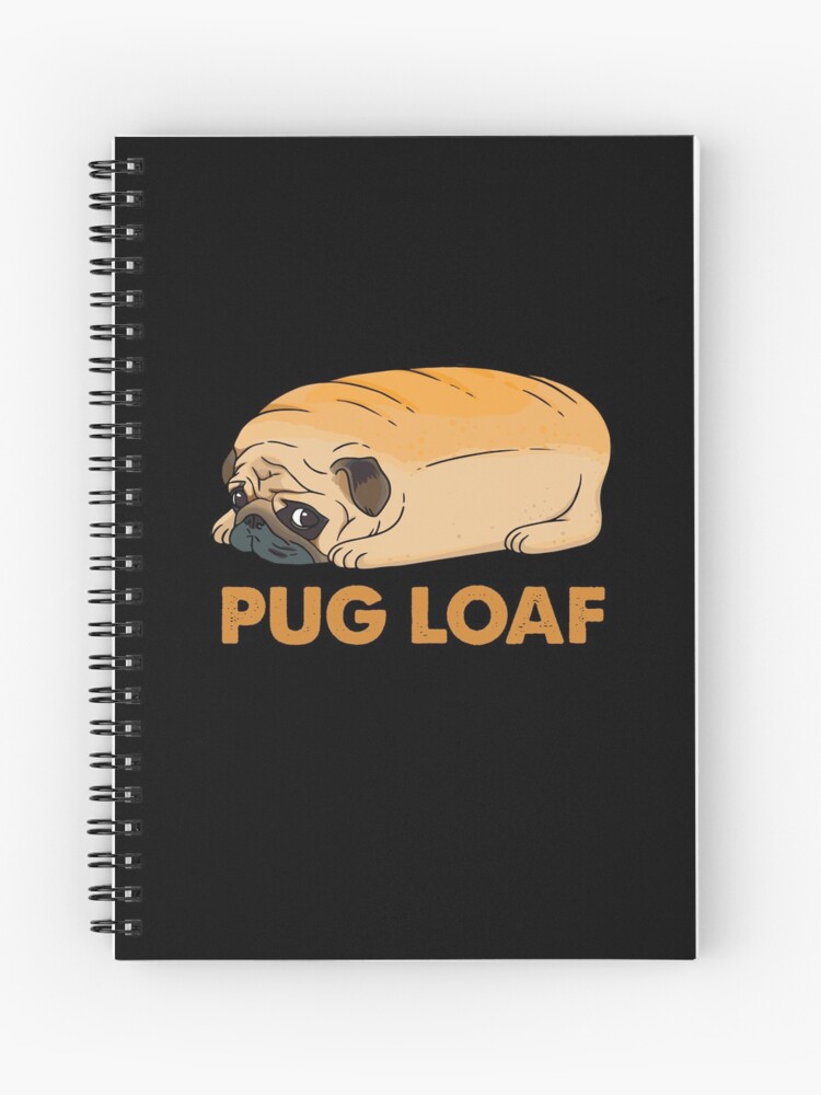 "Pug Loaf, pug toast, funny dog, meme, pug dog" Journal for Sale by ...