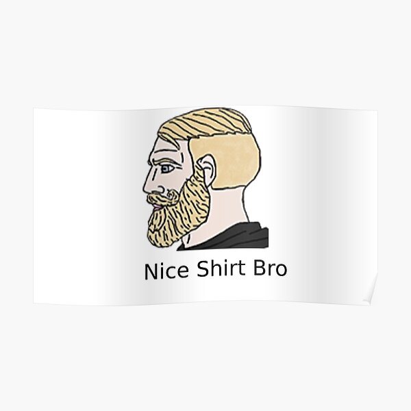"Chad meme" Poster for Sale by phsco123 | Redbubble