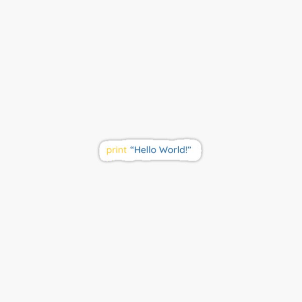 Python Tshirt Python Printhello World Python Coding Merch T Shirt Python Sticker