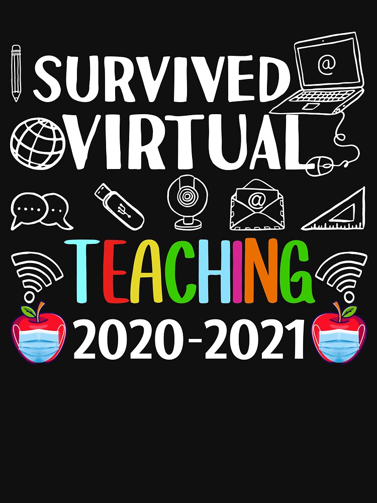 "Funny I Survived Virtual Teaching End Of Year Teacher Remote" T-shirt ...
