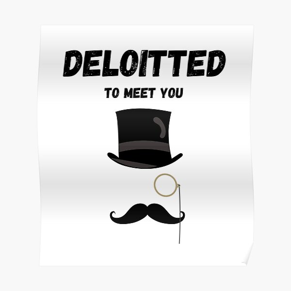Deloitte Posters | Redbubble