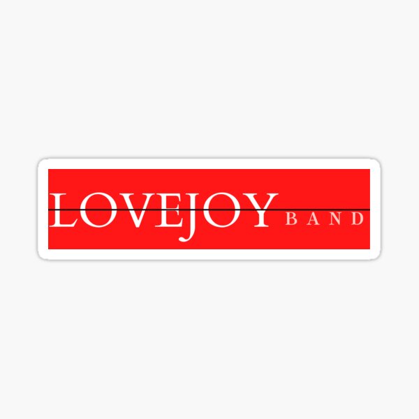 "LOVEJOY BAND" Sticker for Sale by rossdave | Redbubble