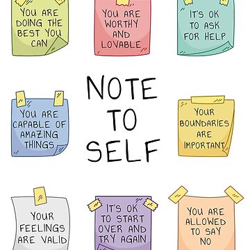 "Note to Self, Mental Health, Self-Love, Self-Care, Self Kindness, Self ...