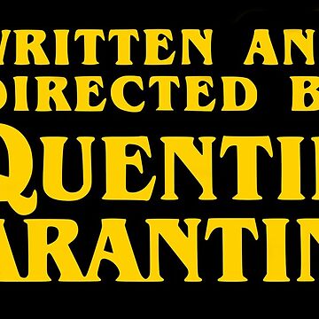 "Written and directed by Quentin Tarantino" Sticker by theacidrose ...