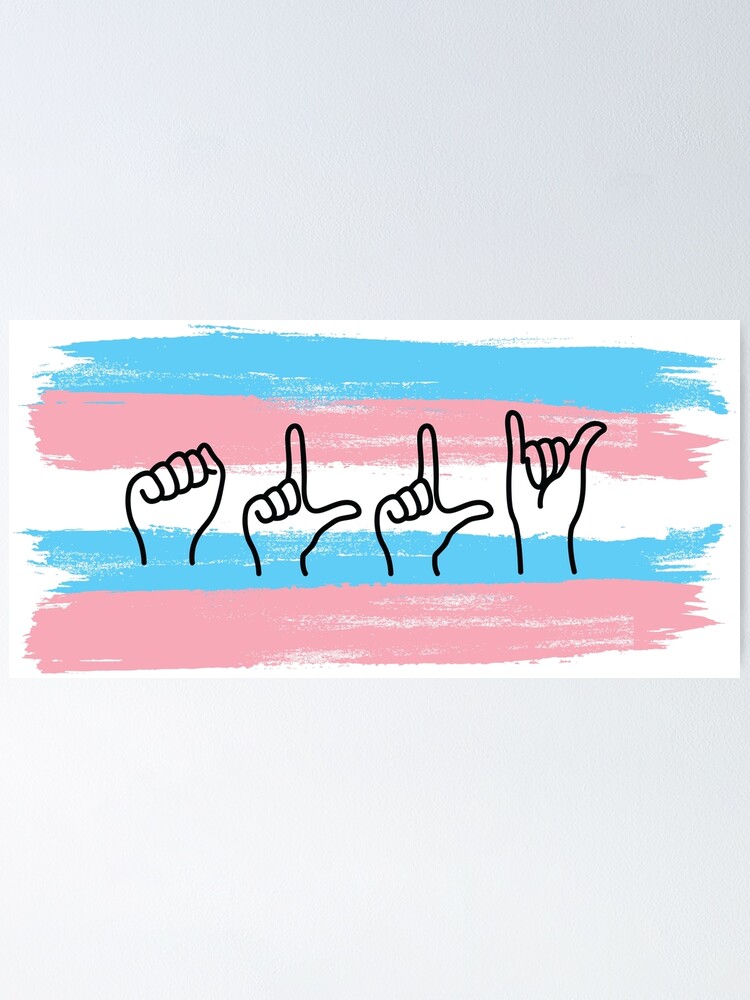 "ASL Ally Trans Flag" Poster by PreferedDesign | Redbubble