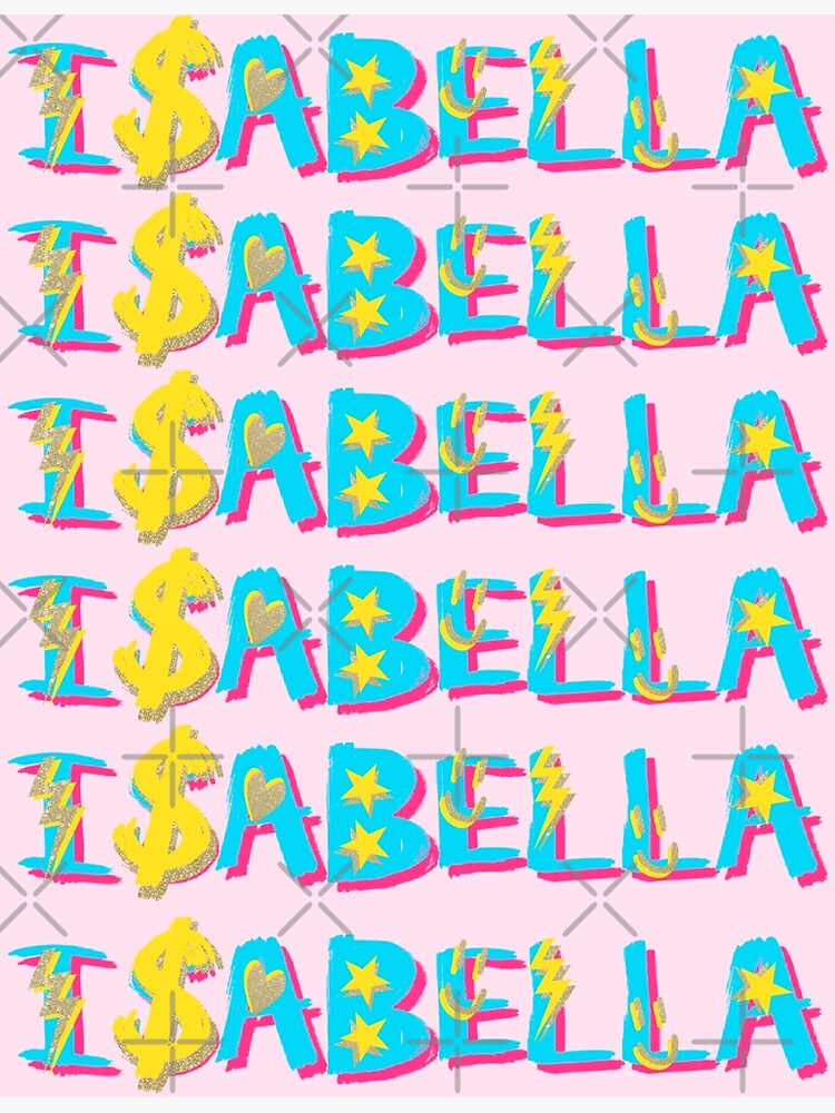 "ISABELLA name" Art Print for Sale by Julia Santos | Redbubble