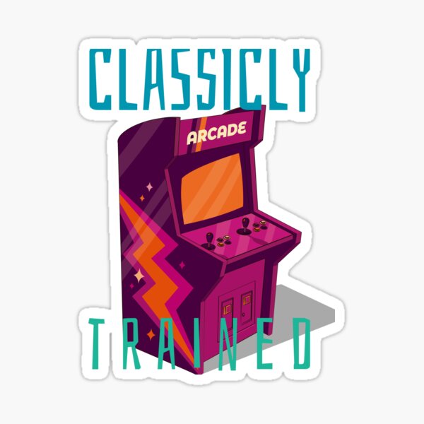 "Classically Trained - Retro Old School Arcade Gamers Design" Sticker ...