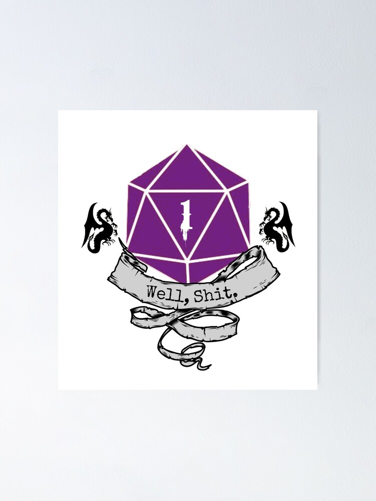 "Critical Fail Roll" Poster for Sale by loki13outlaw | Redbubble