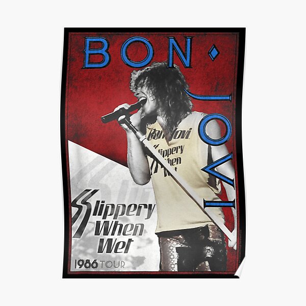 Slippery When Wet Posters | Redbubble