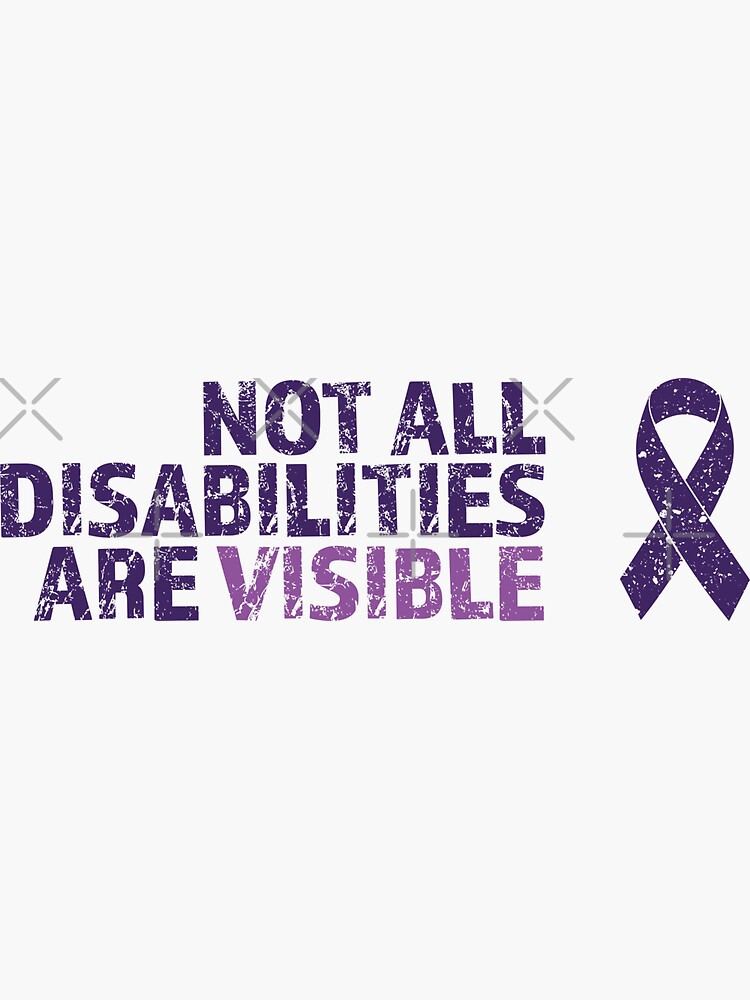 "Not All Disabilities Are Visible Awareness Ribbon" Sticker for Sale by ...