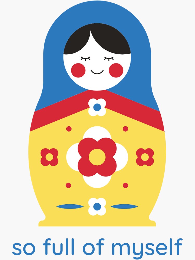 "so full of myself" Sticker for Sale by StacifyMe | Redbubble