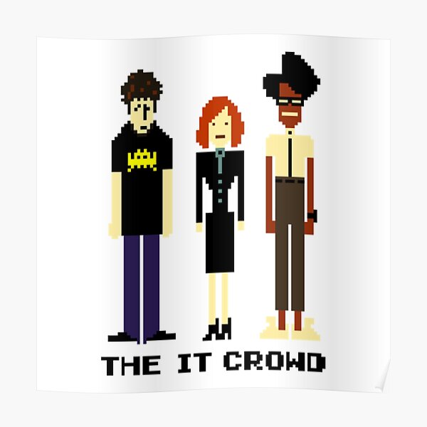 "THE IT CROWD" Poster by FranYoung | Redbubble