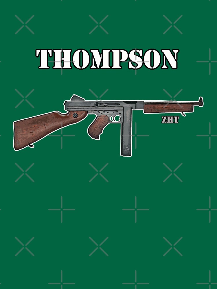 "Thompson submachine gun" T-shirt for Sale by ZuluHistoryTees ...