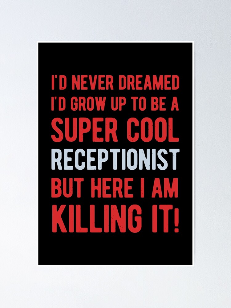 "Funny Receptionist" Poster for Sale by artworkbyrihen | Redbubble