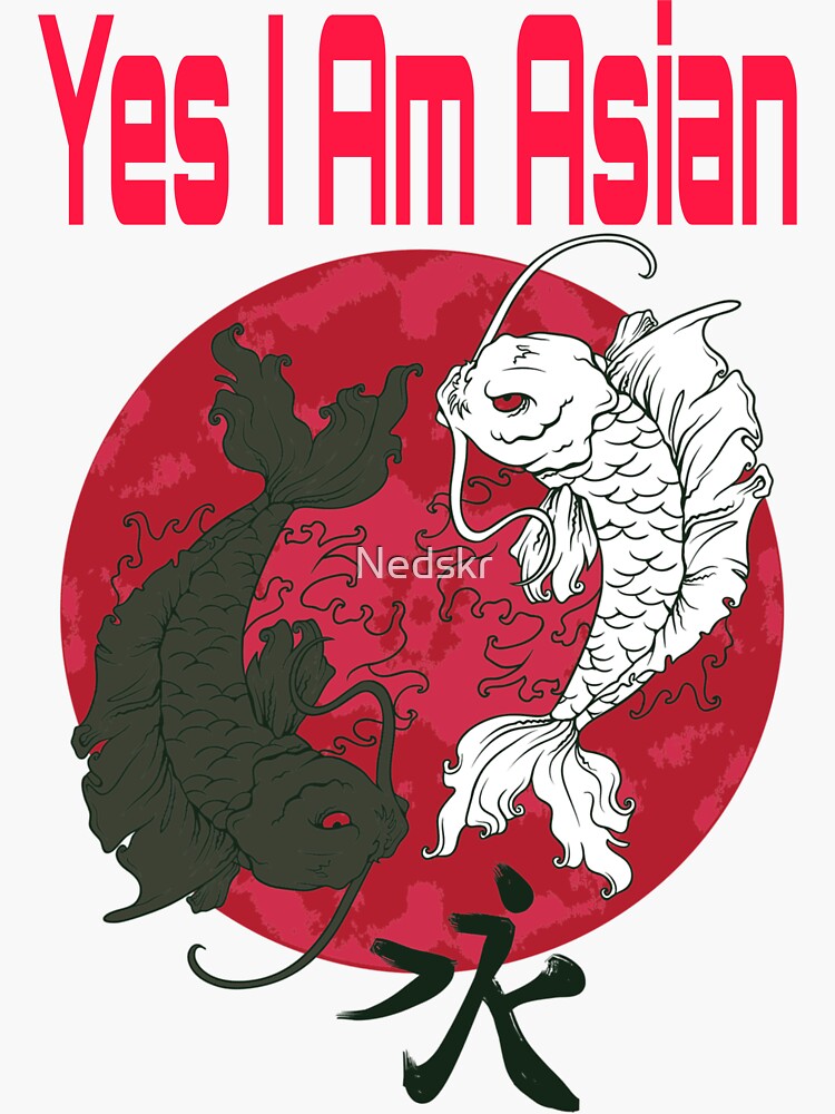 "Yes Im Asian Sticker" Sticker for Sale by Nedskr | Redbubble