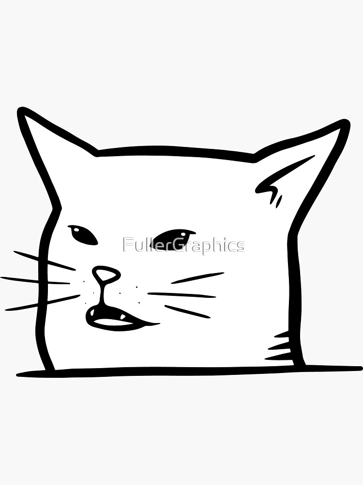 Pegatina Lady Gritando Al Gato Meme Dibujo De Fullergraphics Redbubble