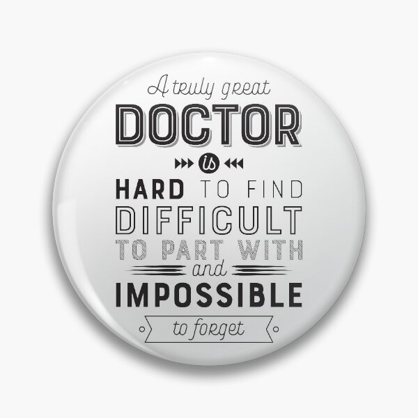 "Doctor Gift - A truly great doctor is hard to find, difficult to part ...