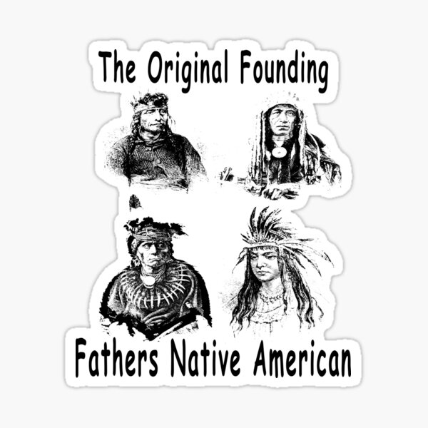 "funny Columbus Day The Original Founding Fathers Native American, gift ...