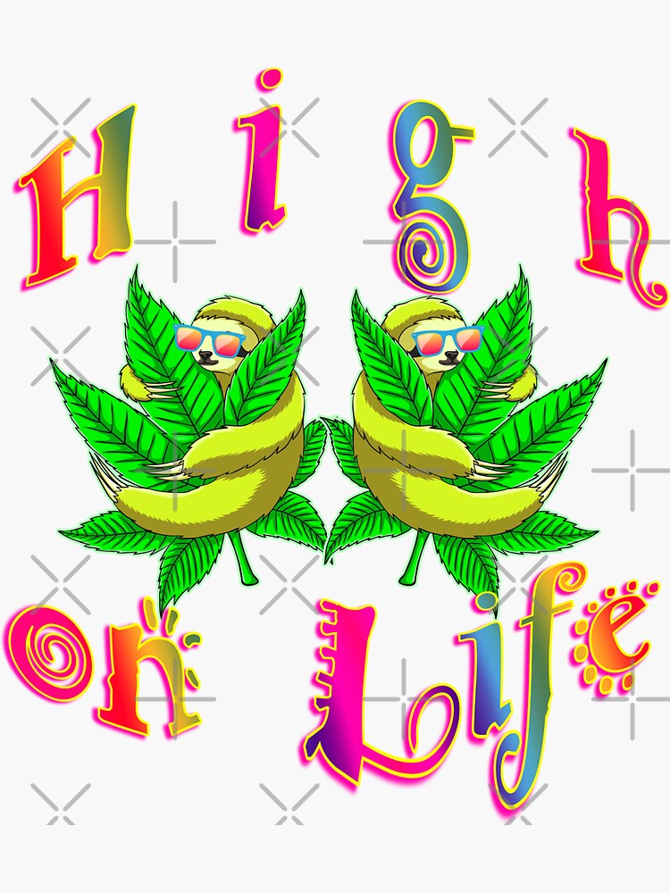 "High On Life" Sticker for Sale by DorothyB | Redbubble