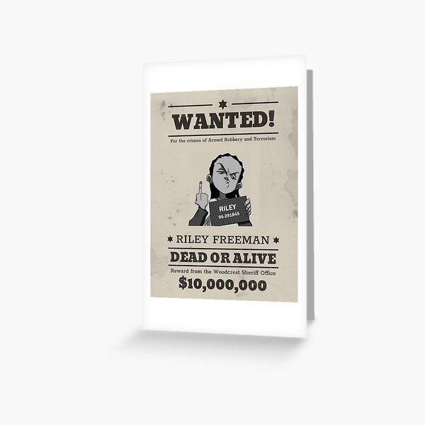"Riley Freeman Wanted Poster - The Boondocks" Greeting Card for Sale by ...